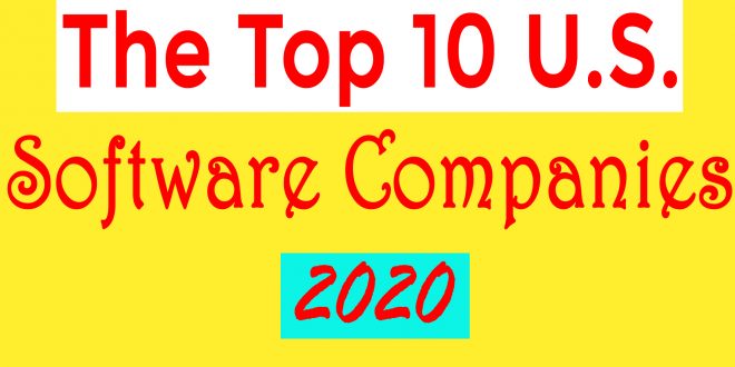 The Top 10 U.S. Software Companies-2023 – BD Job Circulars